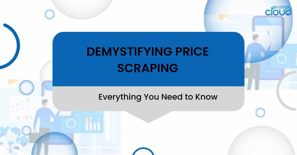 What is Price Scraping - A Comprehensive Guide