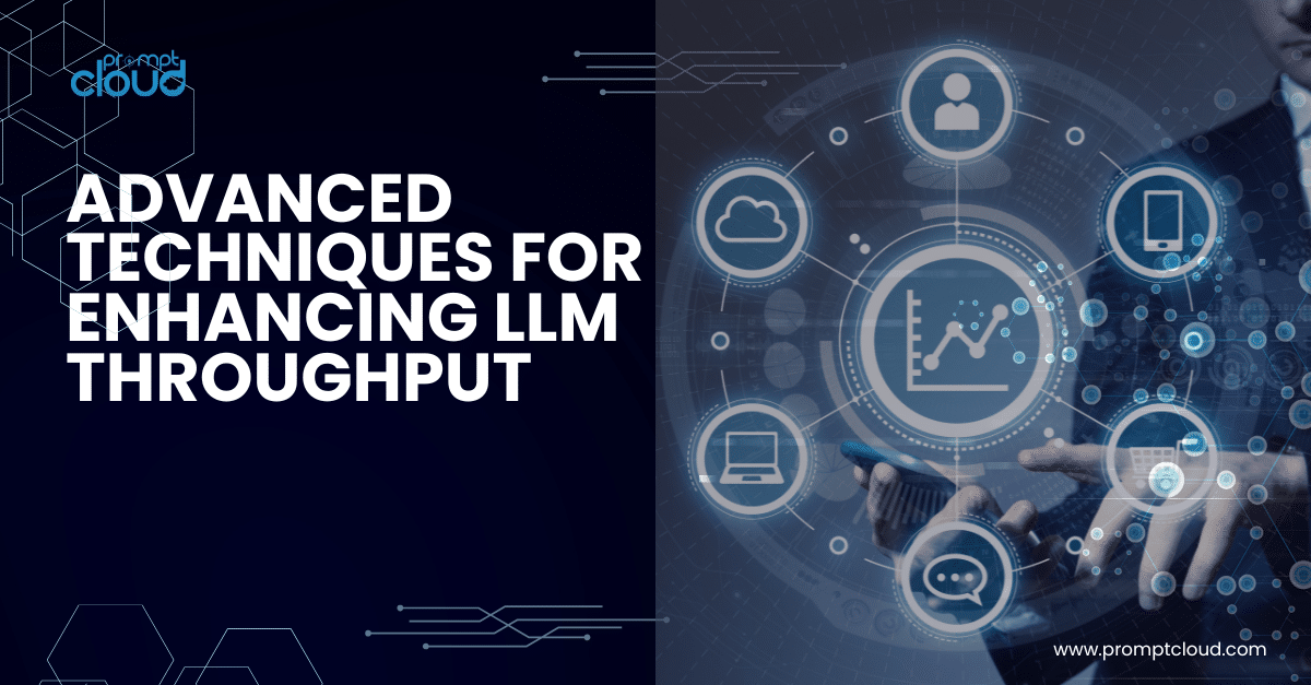 Large Language Model - Advanced Techniques for Enhancing LLM